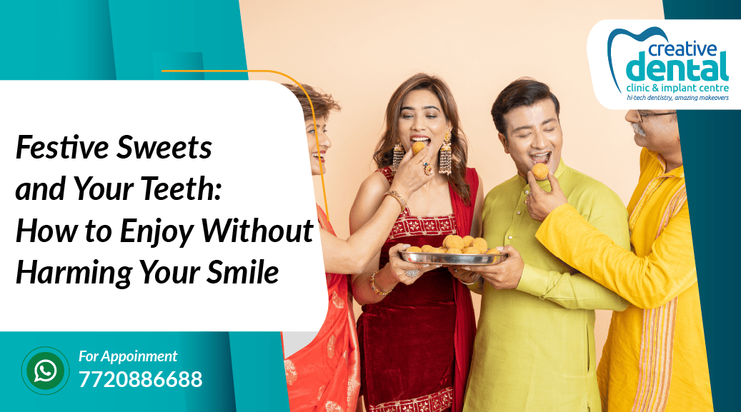Festive Sweets And Your Teeth: How To Enjoy Without Harming Your Smile ...